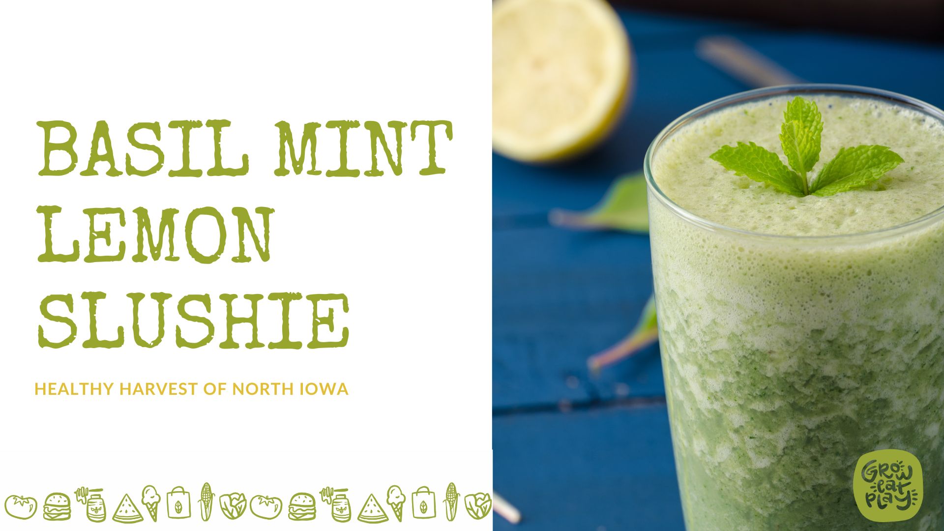 Basil Mint Lemon Slushie - Healthy Harvest of North Iowa